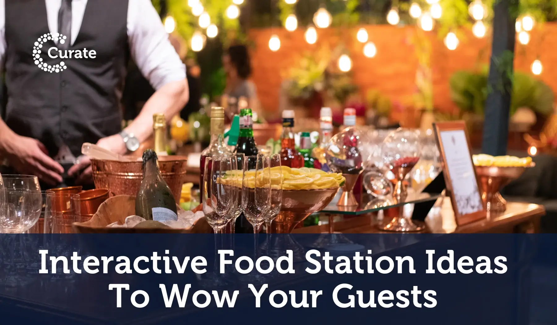 Interactive Food Station Ideas To Wow Your Guests